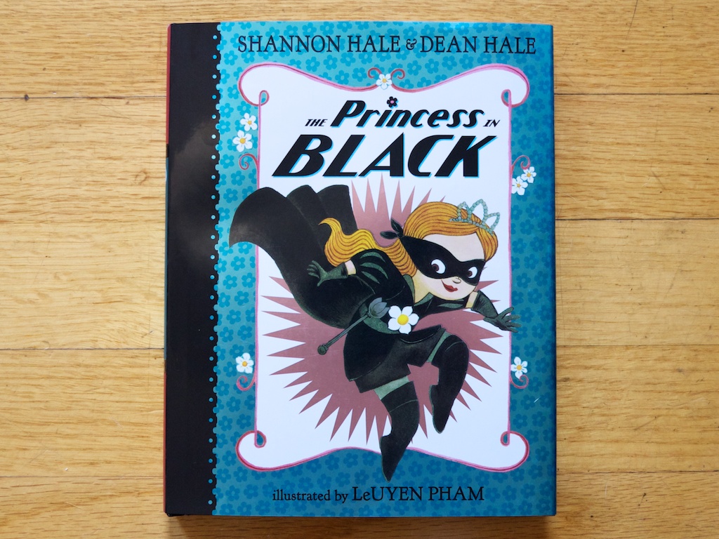 Let’s Read Superhero Books, Part 1: The Princess In Black By Hale ...