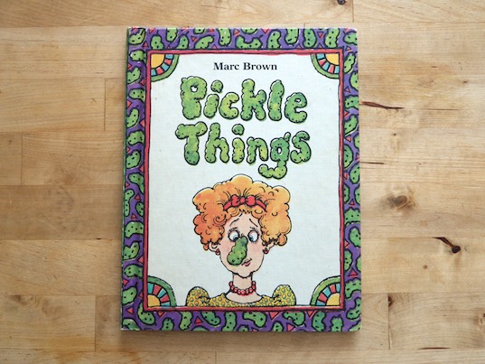 Book Review: Pickle Things By Marc Brown – Three Books a Night