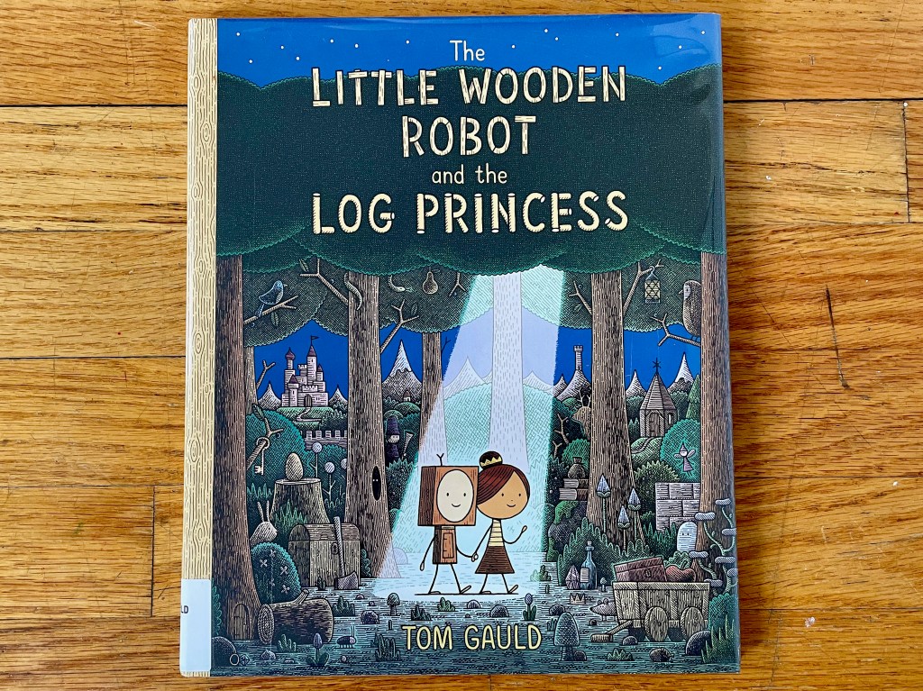Review: The Little Wooden Robot and the Log Princess By Tom Gauld ...